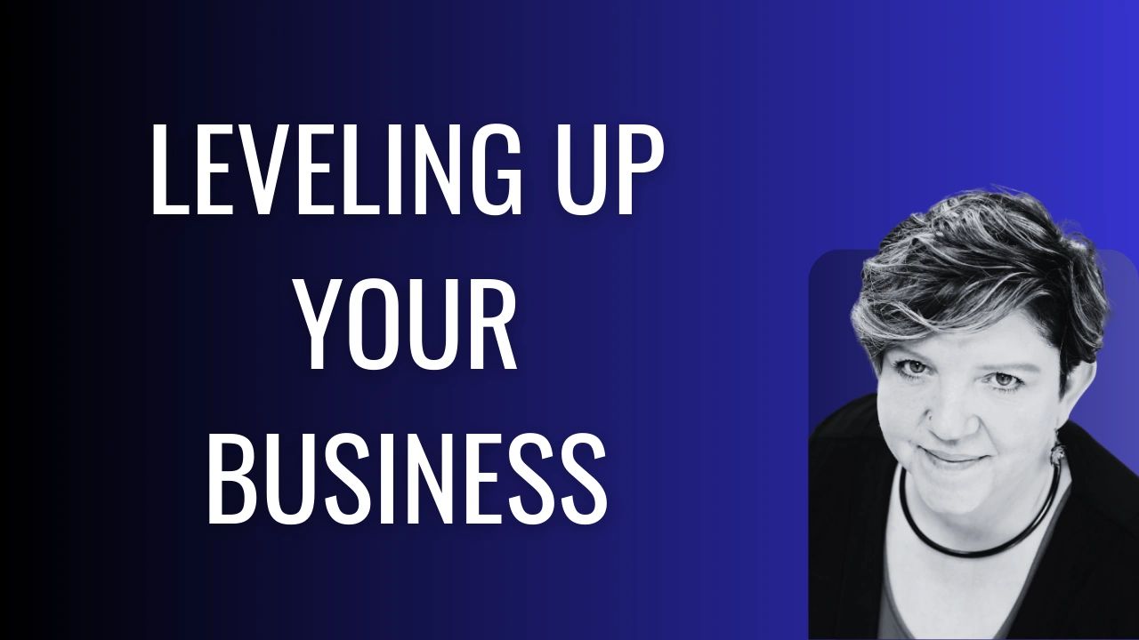Leveling Up Your Business